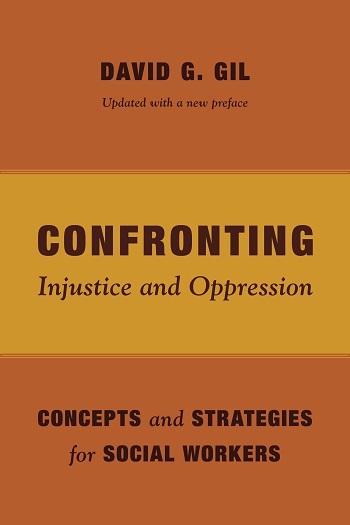 Confronting Injustice and Oppression - Concepts and Strategies for ...